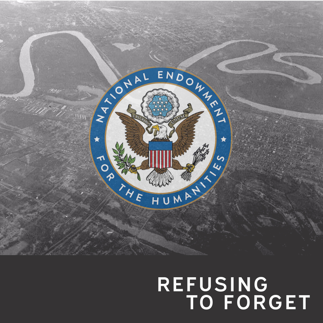 Refusing to Forget Receives NEH Award - Refusing to Forget